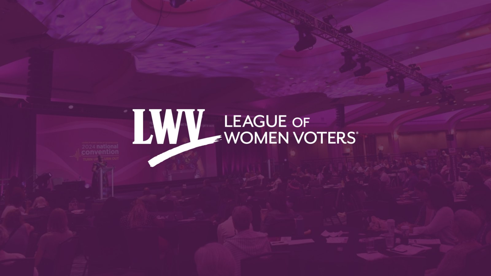 Highlights from LWV's 2024 Convention | League of Women Voters
